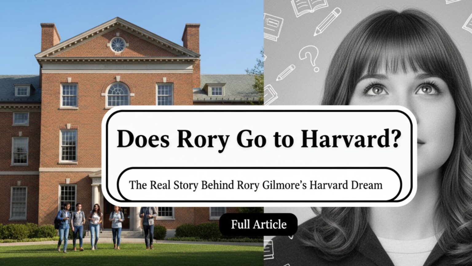 Does Rory Go to Harvard 2026? The Real Story Behind Rory Gilmore’s ...